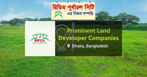 Top Land Developer Companies in Dhaka, Bangladesh